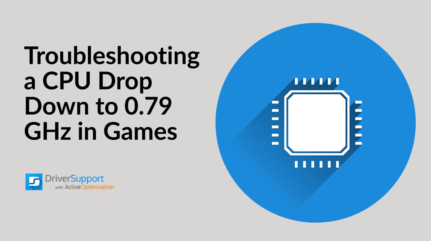 Troubleshooting a CPU Drop Down to 0.79 GHz in Games